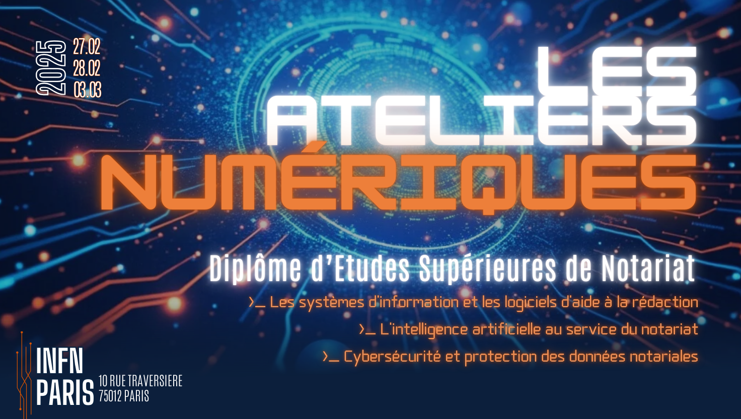 Ateliers numériques INFN de Paris - Évènement L'Agenda Du Notariat